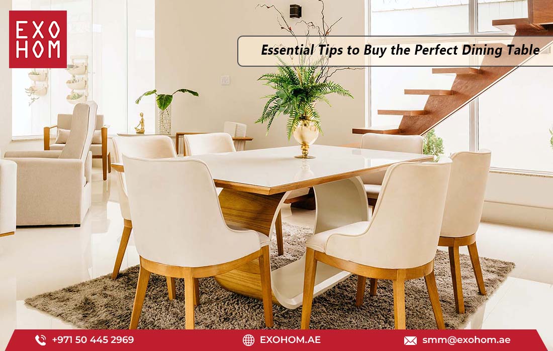 Buy the Perfect Dining Table | Expert Tips | Exohom UAE